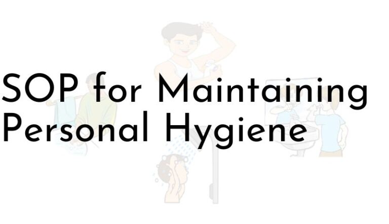 SOP for Maintaining Personal Hygiene - pharmaguideline