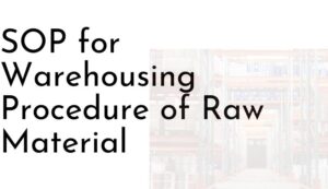 SOP for Warehousing Procedure of Raw Material - pharmaguideline